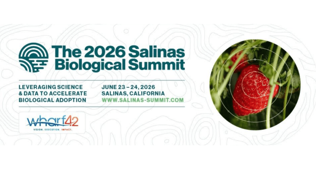 Join the June 23-24, 2026 Salinas Biological Summit - Morning Ag Clips